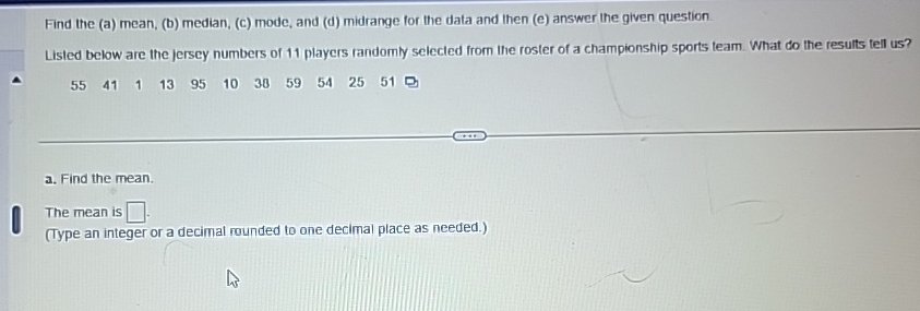 Solved Find the (a) ﻿mean, (b) ﻿median, (c) ﻿mode, and (d) | Chegg.com