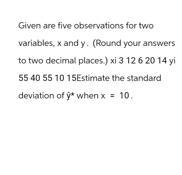 Given are five observations for two variables, x ﻿and | Chegg.com