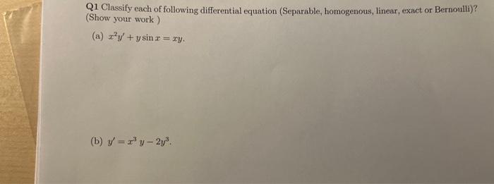 Solved Q1 Classify each of following differential equation | Chegg.com