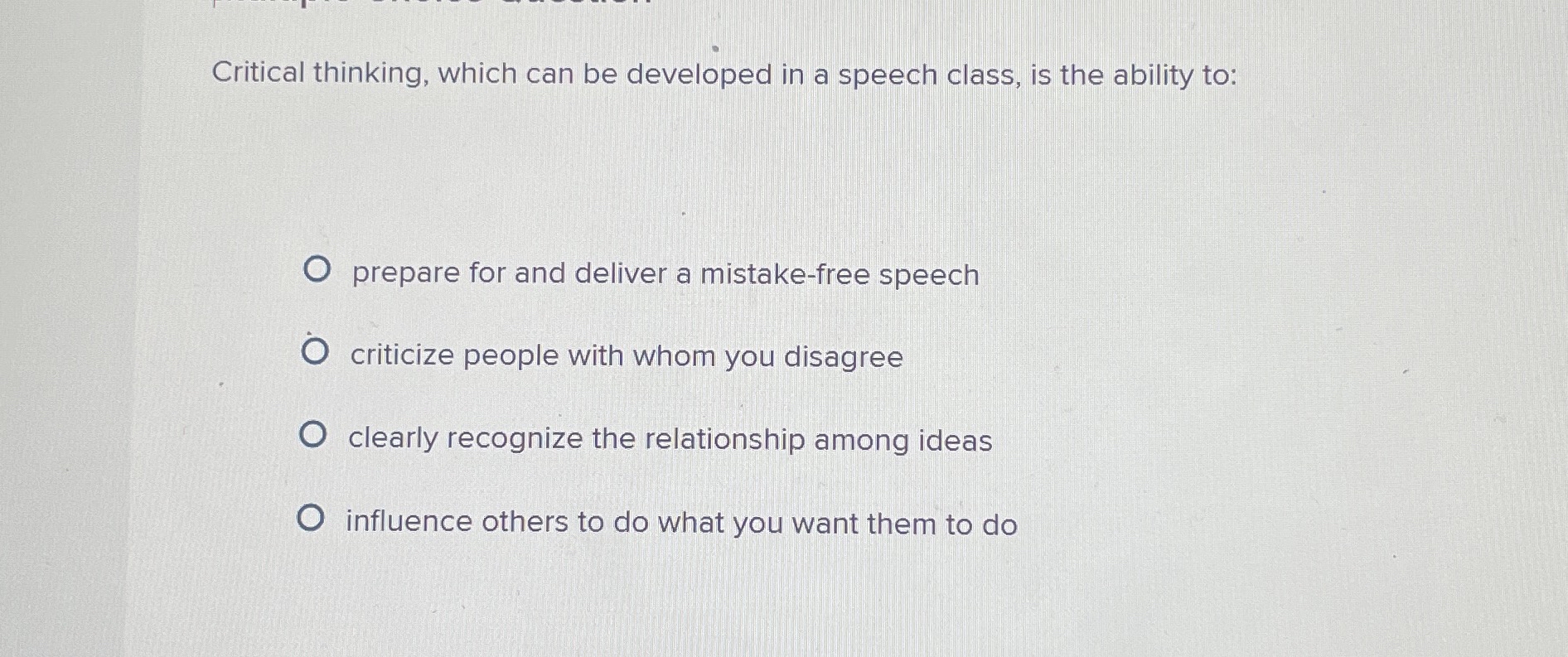 Solved Critical thinking, which can be developed in a speech | Chegg.com