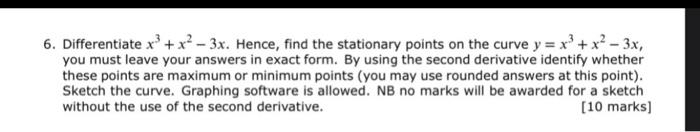 Solved 6. Differentiate x3+x2−3x. Hence, find the stationary | Chegg.com