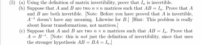Solved (5) (a) Using the definition of matrix invertibility, | Chegg.com