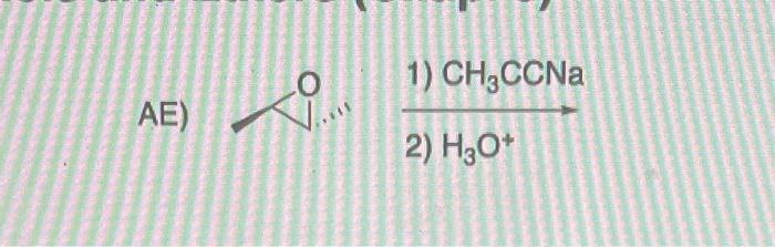 Solved AE) 1) CH3CCNa 2) H3O+AE) | Chegg.com