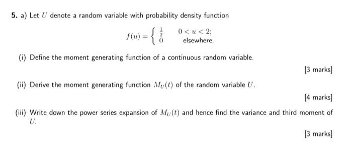 Solved 5. a) Let U denote a random variable with probability | Chegg.com