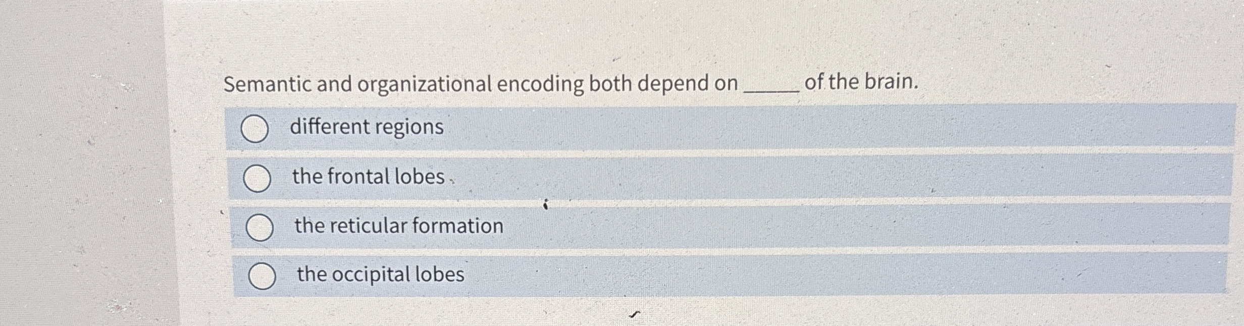Solved Semantic and organizational encoding both depend on | Chegg.com