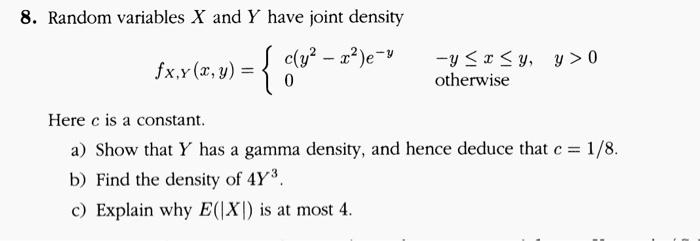 Solved 8. Random variables X and Y have joint density | Chegg.com