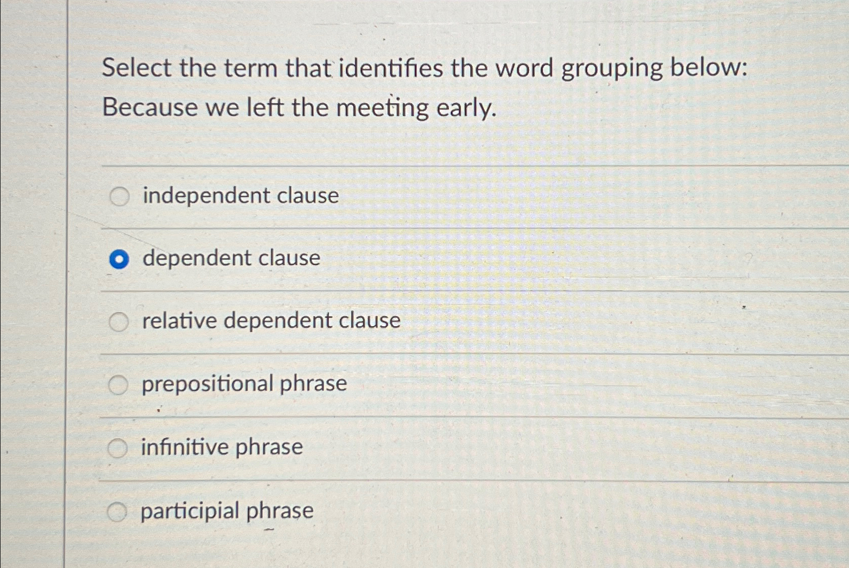 Solved Select the term that identifies the word grouping | Chegg.com