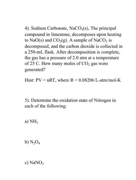 Solved 4). Sodium Carbonate, NaCO3(s), The principal | Chegg.com