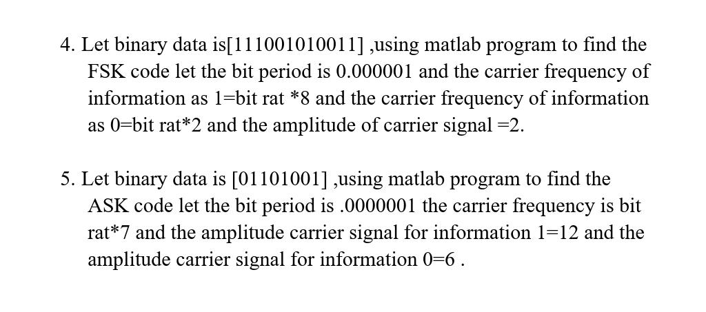 Solved Let binary data is[111001010011], ﻿using matlab | Chegg.com