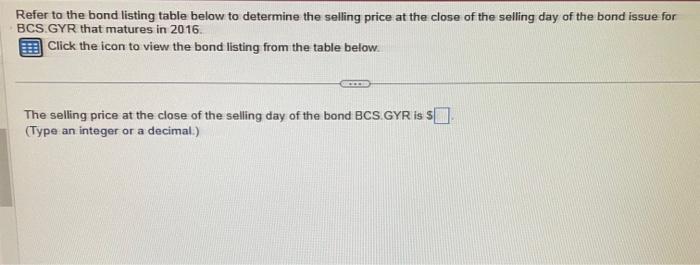 Solved Refer to the bond listing table below to determine | Chegg.com