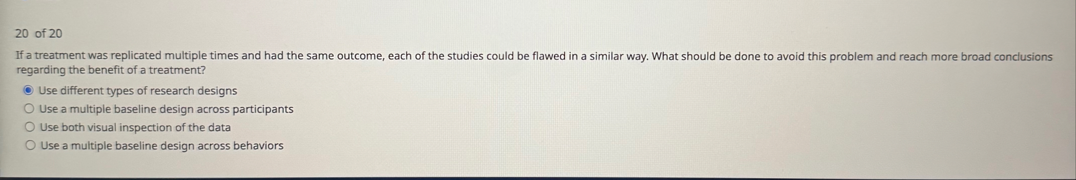 Solved 20 ﻿of 20If a treatment was replicated multiple times | Chegg.com