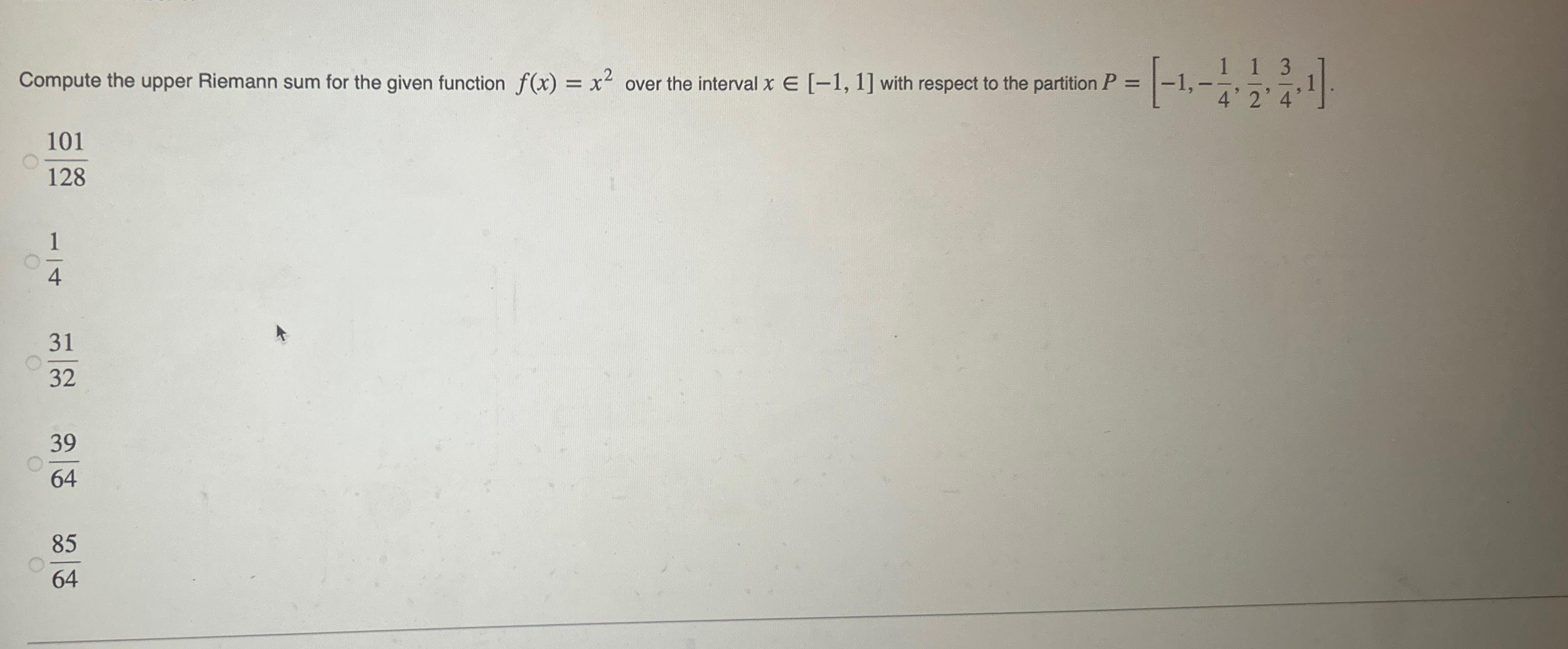 Solved Compute the upper Riemann sum for the given function | Chegg.com