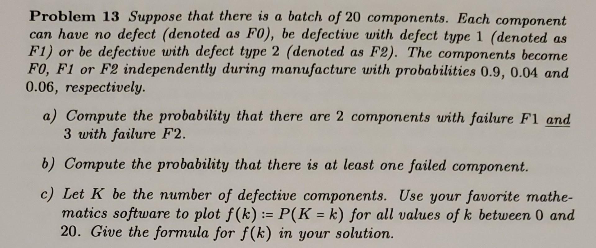 Solved Problem 13 Suppose that there is a batch of 20 | Chegg.com