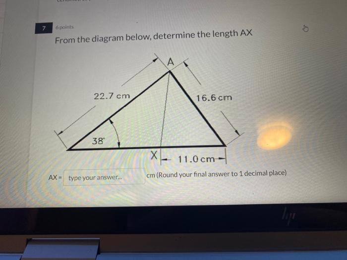 Solved 7 From the diagram below, determine the length AX AX= | Chegg.com