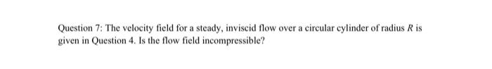 Solved Question 7: The velocity field for a steady, inviscid | Chegg.com