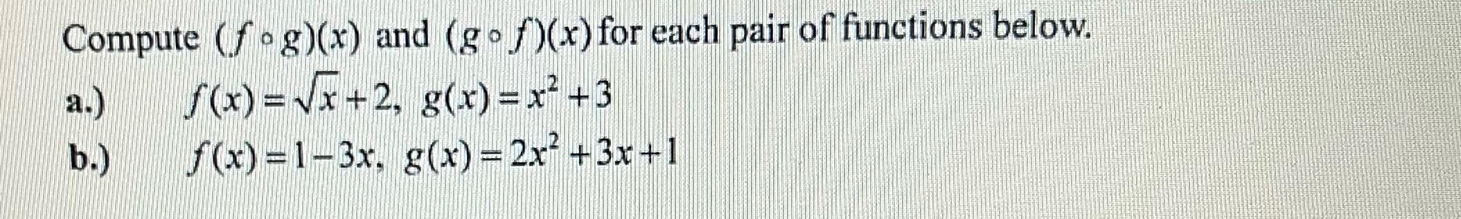 Solved Compute (f@g)(x) ﻿and (g@f)(x) ﻿for each pair of | Chegg.com