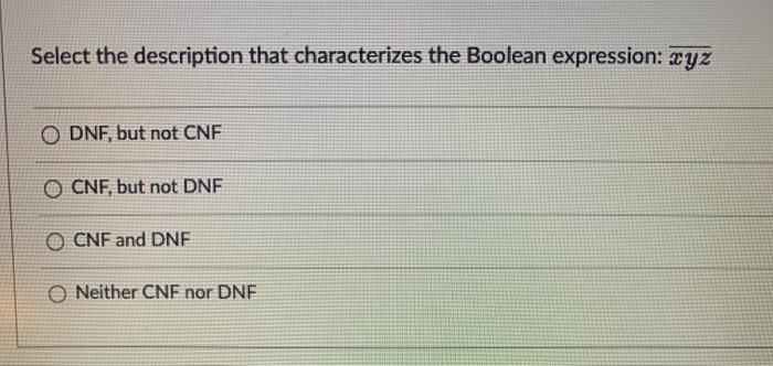 Solved Select the description that characterizes the Boolean | Chegg.com