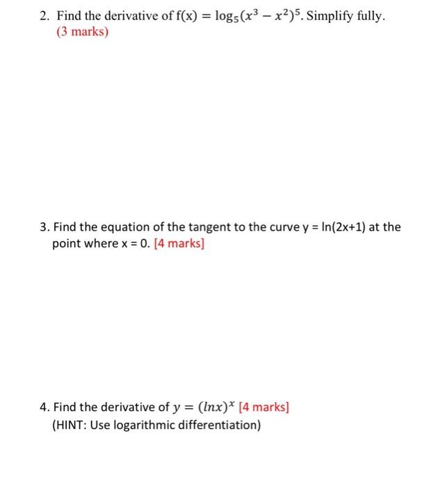 Solved 2. Find the derivative of f(x)=log5(x3−x2)5. Simplify | Chegg.com