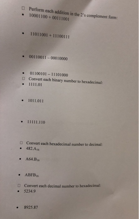Solved Perform each addition in the 2's complement form: | Chegg.com