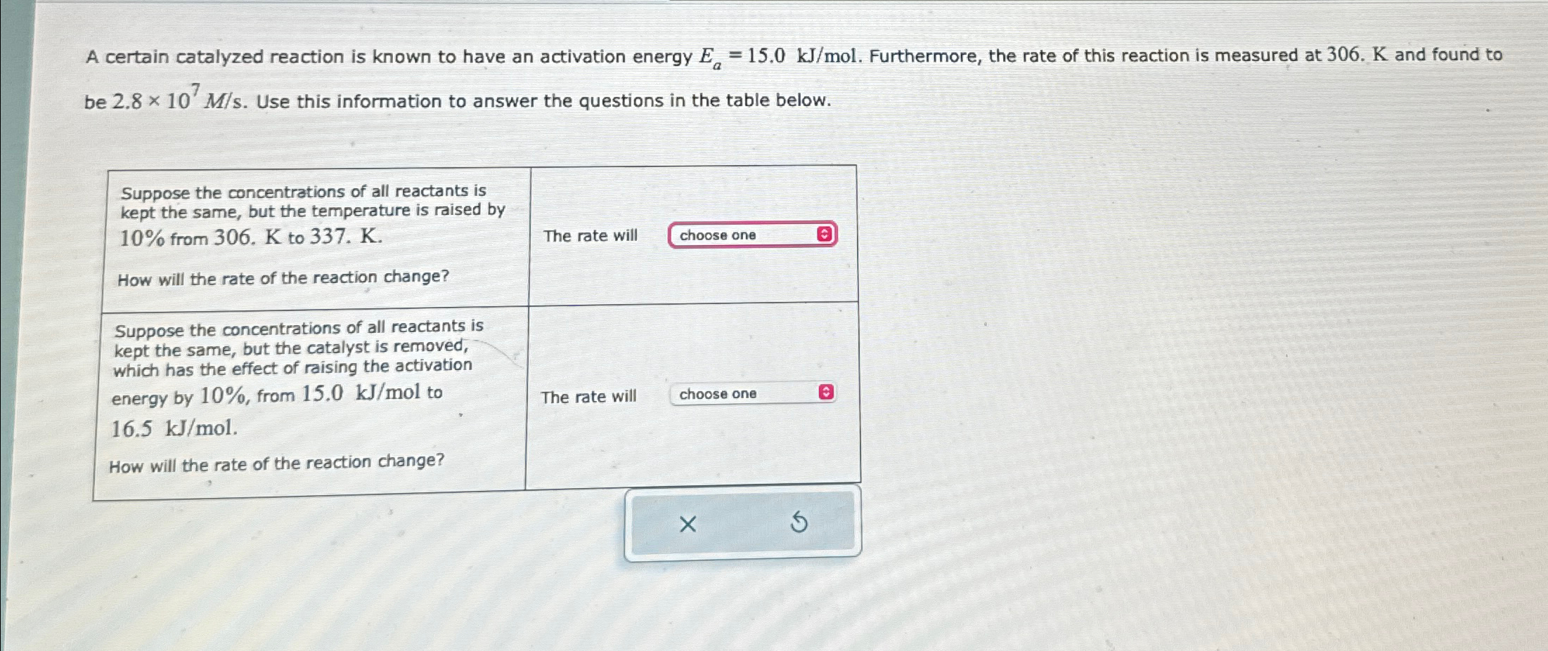 Solved A certain catalyzed reaction is known to have an | Chegg.com