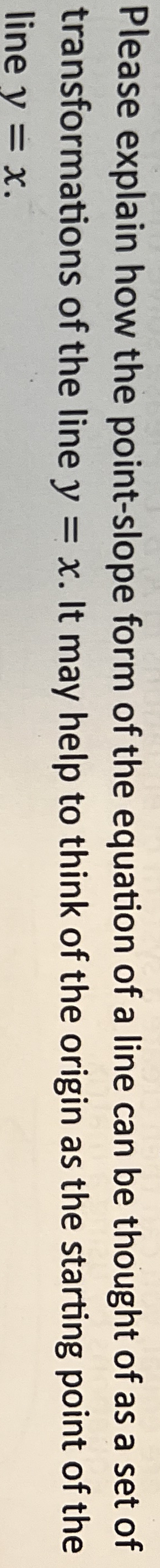 Solved Please explain how the point-slope form of the | Chegg.com