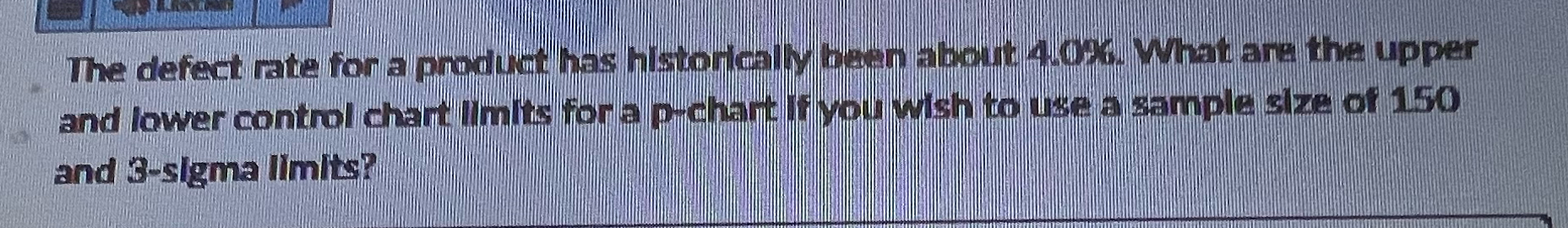 Solved The defect rate for a product has historically been | Chegg.com