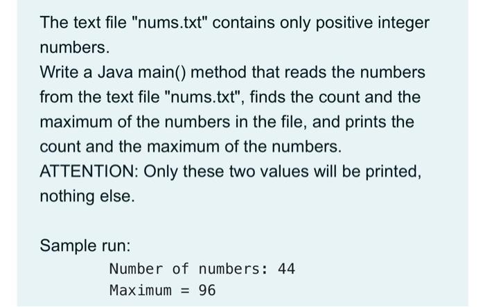 Solved The text file "nums.txt" contains only positive | Chegg.com