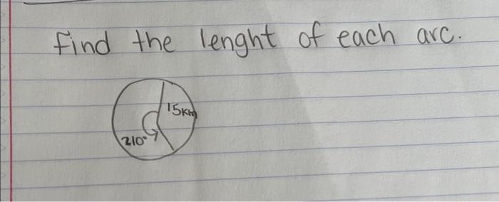 Solved find the lenght of each arc. | Chegg.com