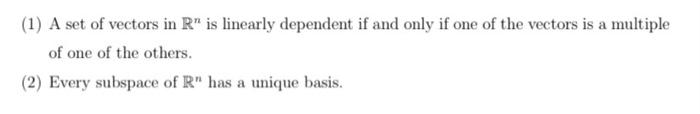 Solved (1) A set of vectors in Rn is linearly dependent if | Chegg.com