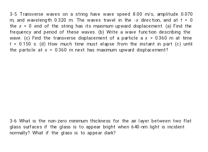 Solved 3-5 ﻿Transverse waves on a string have wave speed | Chegg.com