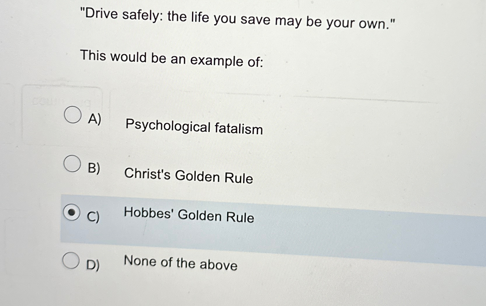 "Drive safely: the life you save may be your | Chegg.com