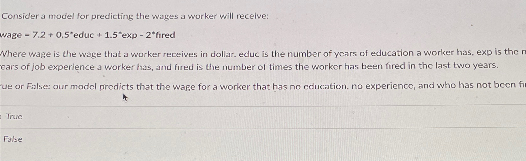 Solved Consider a model for predicting the wages a worker | Chegg.com