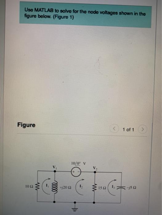 Solved Use MATLAB to solve for the node voltages shown in | Chegg.com