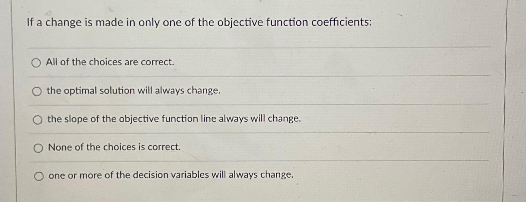 Solved If a change is made in only one of the objective | Chegg.com