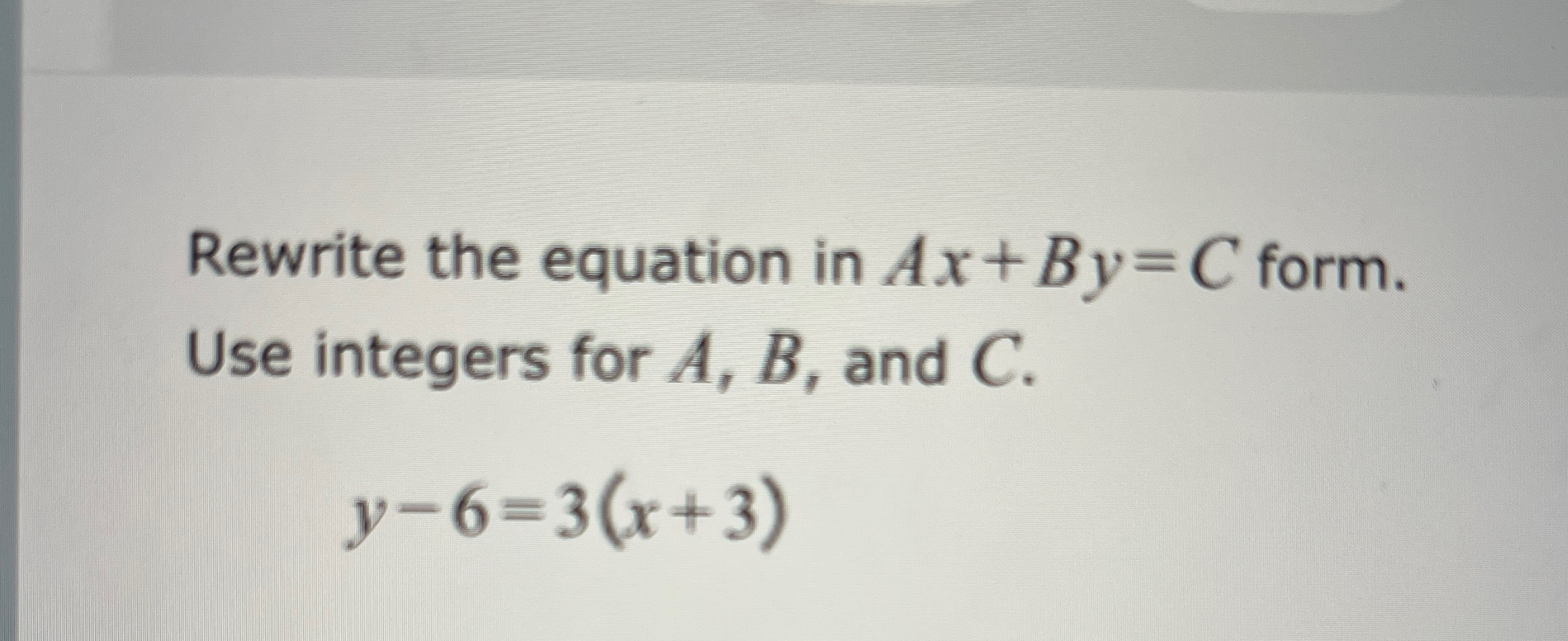 Solved Rewrite the equation in Ax+By=C ﻿form. Use integers | Chegg.com
