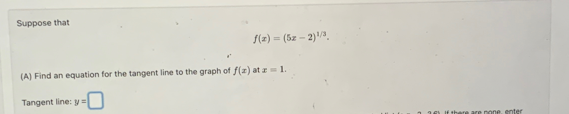 Solved Suppose thatf(x)=(5x-2)13.(A) ﻿Find an equation for | Chegg.com