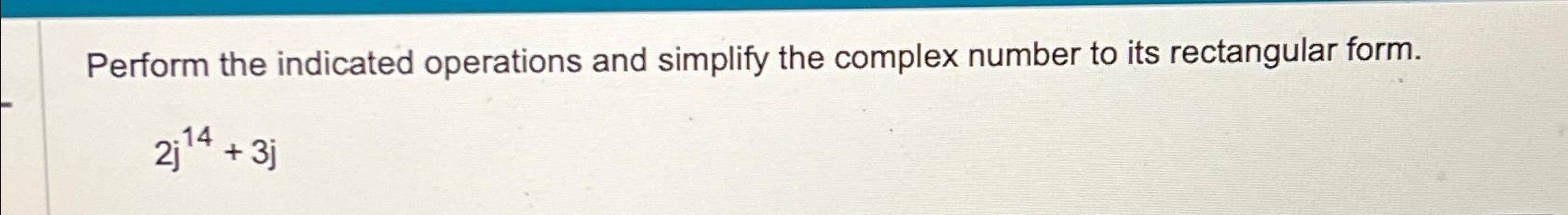 Solved Perform the indicated operations and simplify the | Chegg.com