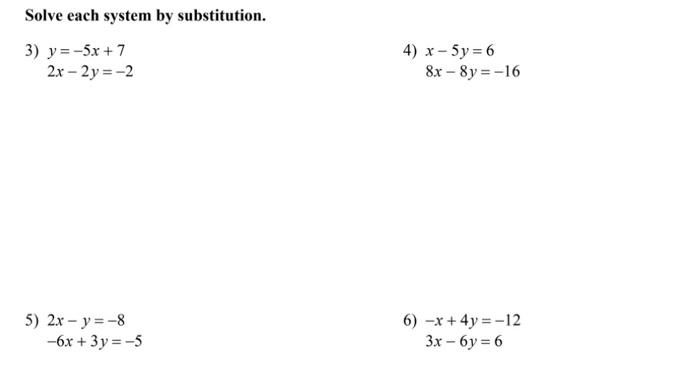 Solved Solve each system by substitution. 3) y=−5x+72x−2y=−2 | Chegg.com