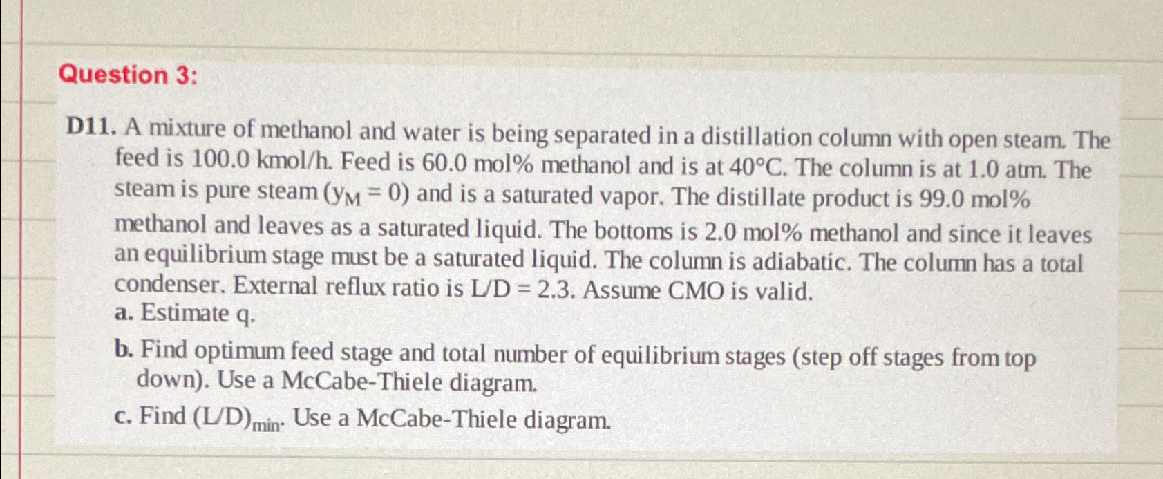 Solved Question 3:D11. ﻿A mixture of methanol and water is | Chegg.com
