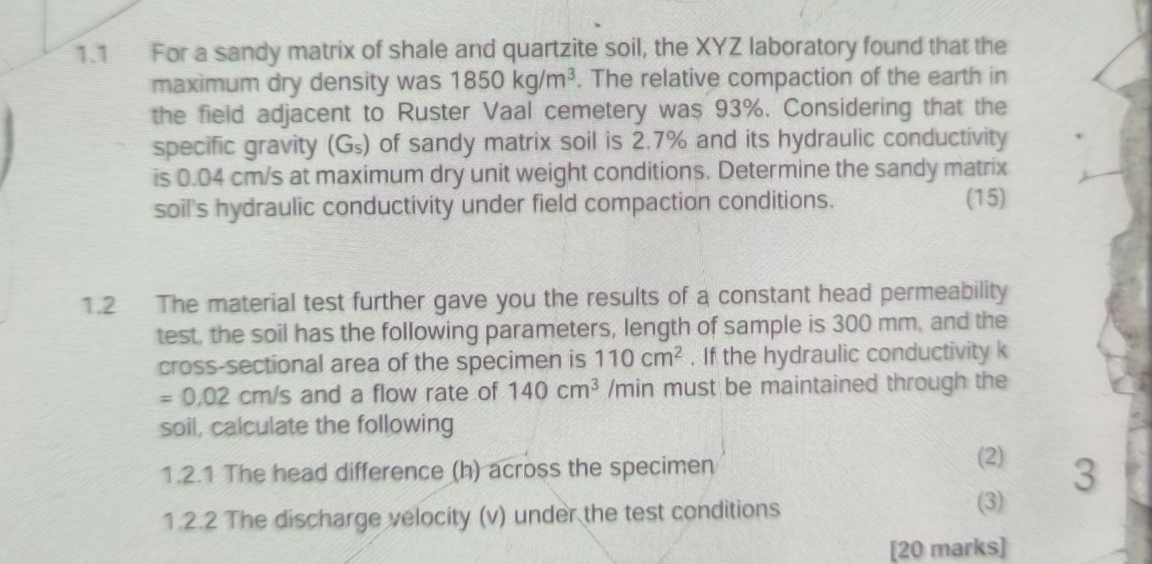 Solved 1.1 ﻿For a sandy matrix of shale and quartzite soil, | Chegg.com