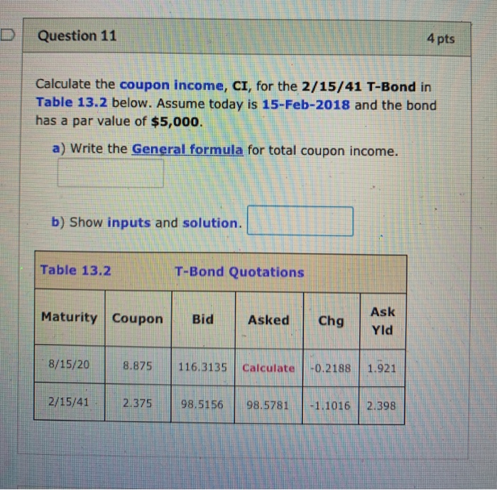 Solved Question 11 4 pts Calculate the coupon income, CI, | Chegg.com