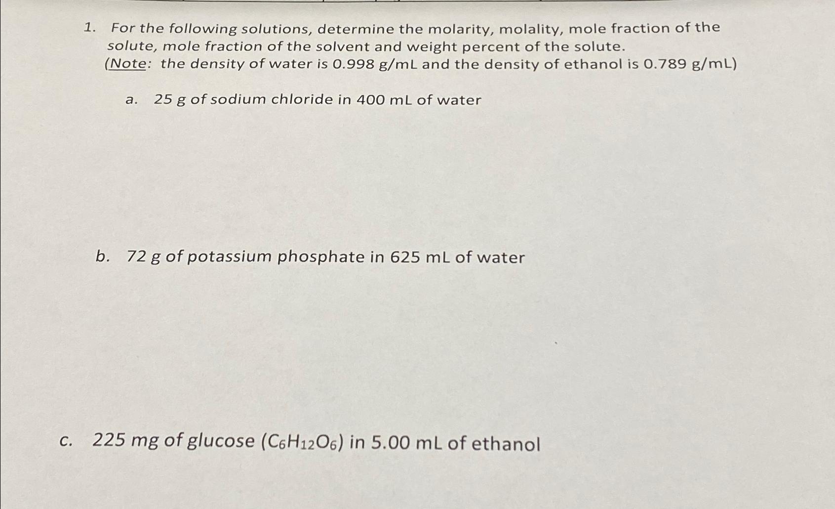 Solved For the following solutions, determine the molarity, | Chegg.com