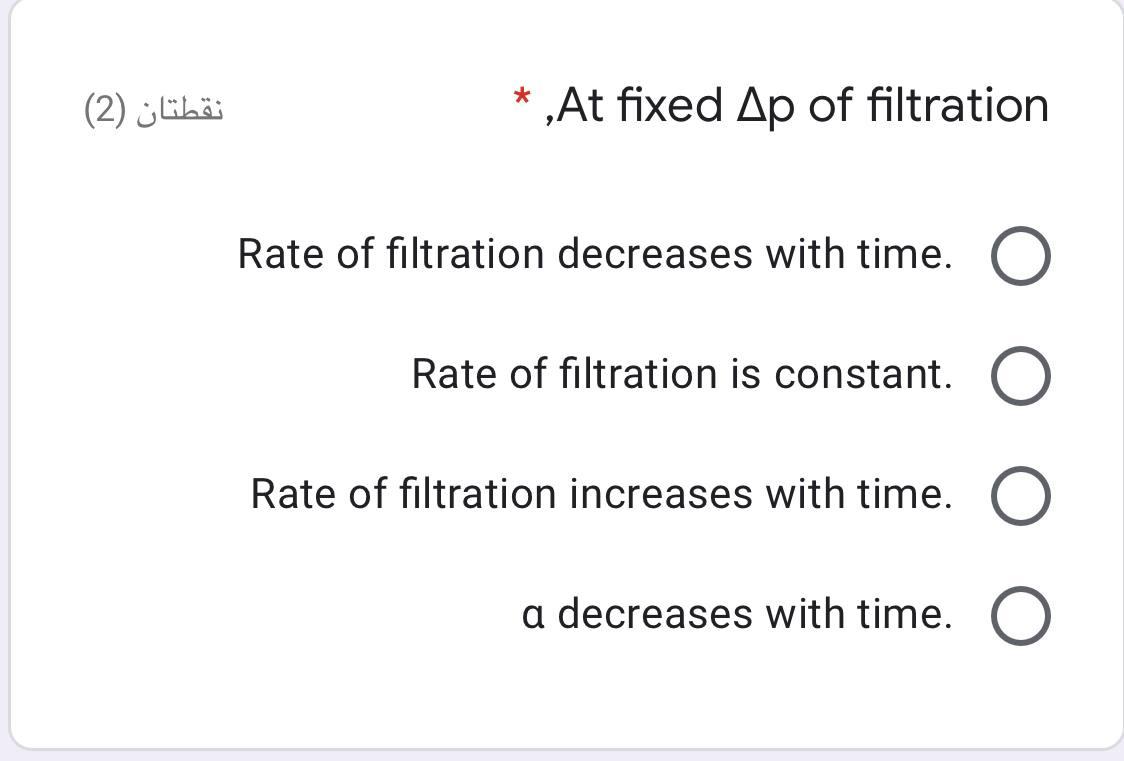 Solved * نقطتان (2) At fixed Ap of filtration Rate of | Chegg.com