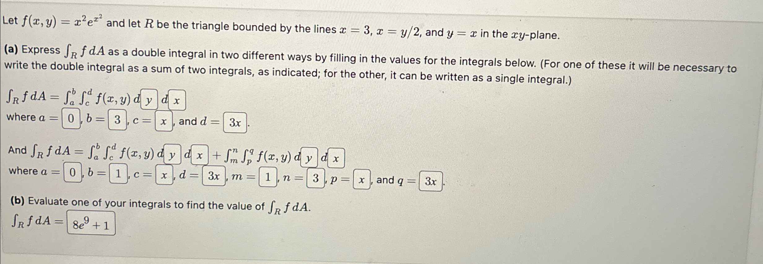 Solved Let f(x,y)=x2ex2 ﻿and let R ﻿be the triangle bounded | Chegg.com