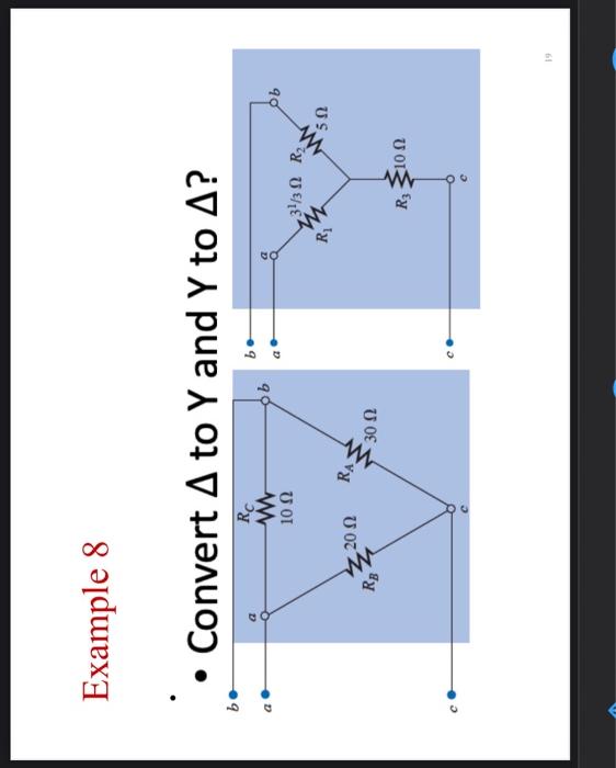 Solved Example 8 - Convert Δ to Y and Y to Δ ? | Chegg.com