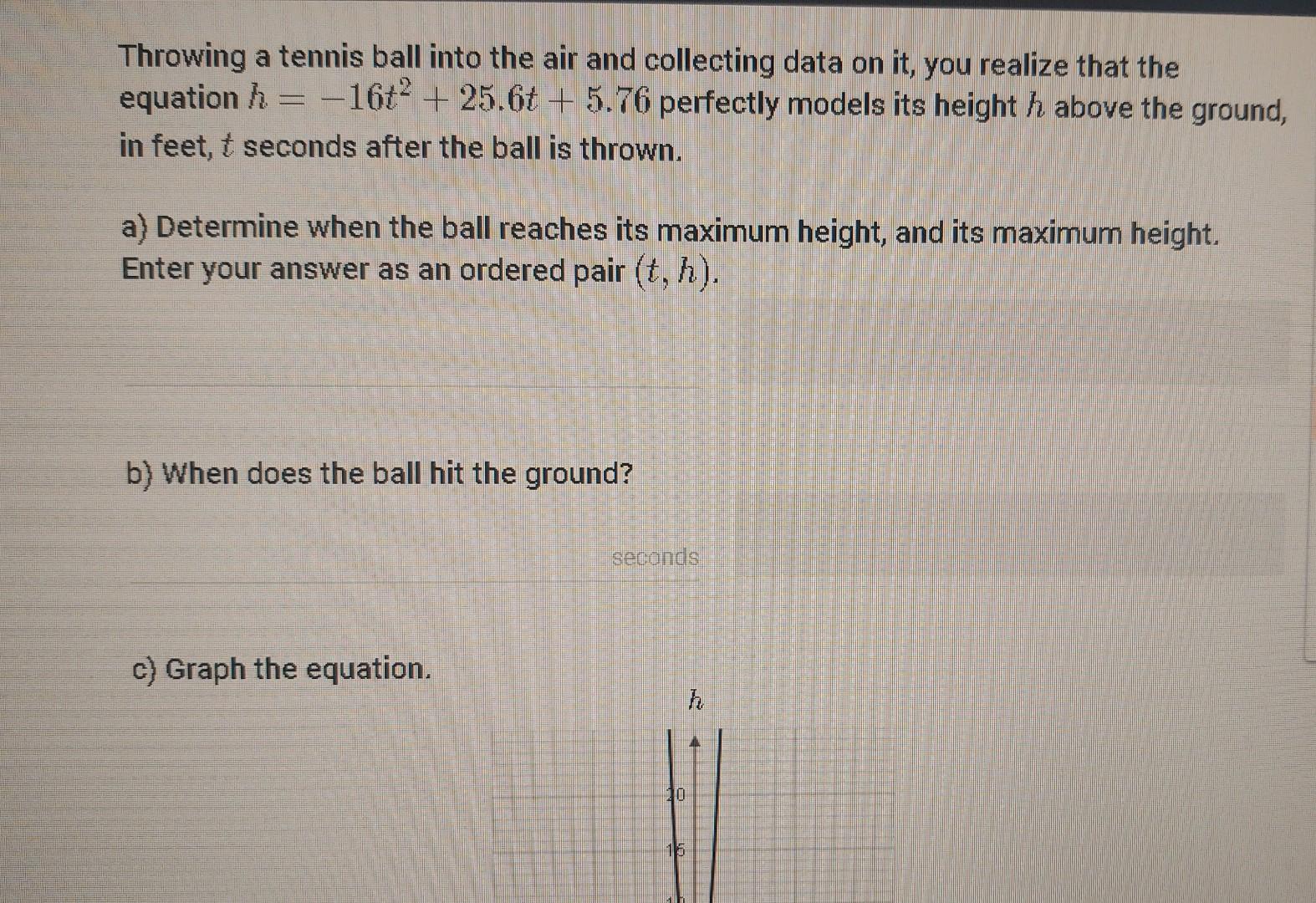 Solved Throwing a tennis ball into the air and collecting | Chegg.com