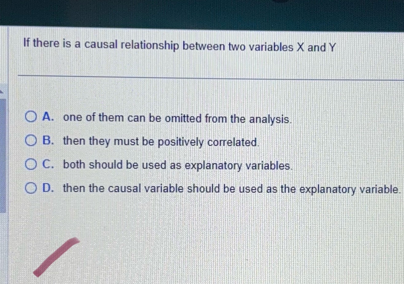Solved If there is a causal relationship between two | Chegg.com