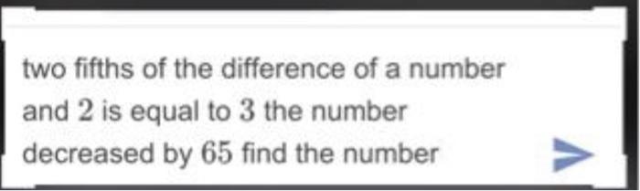 Solved two fifths of the difference of a number and 2 is | Chegg.com