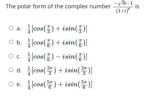 Solved The polar form of the complex number -32i-1(1+i)6 | Chegg.com