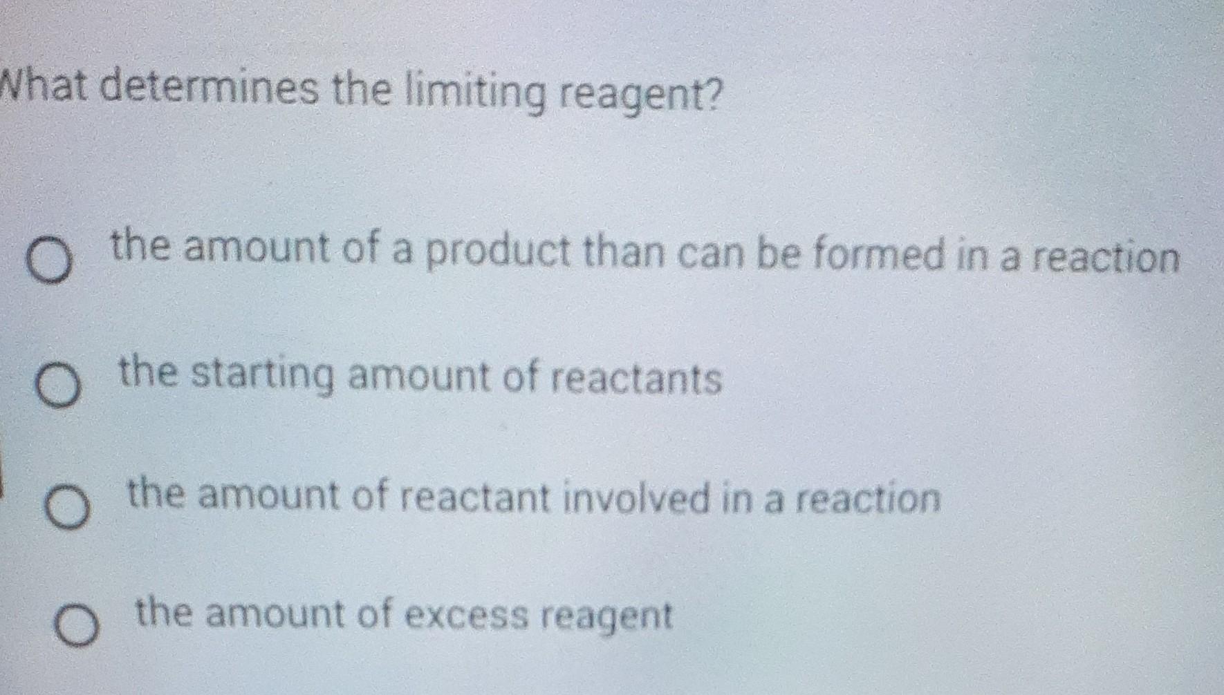 Solved What determines the limiting reagent? the amount of a | Chegg.com